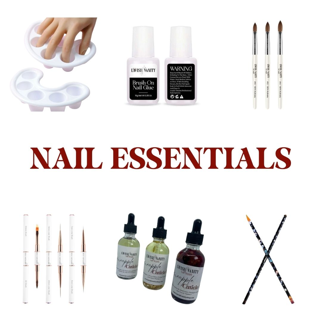 NAIL ESSENTIALS – Lavish Vanity Shop